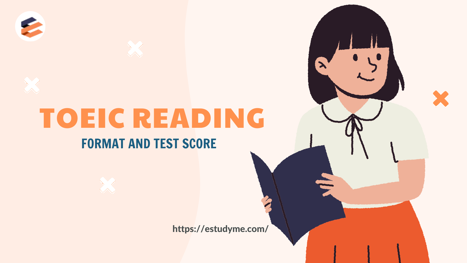 TOEIC Reading: All You Need To Know About Format And Test Score