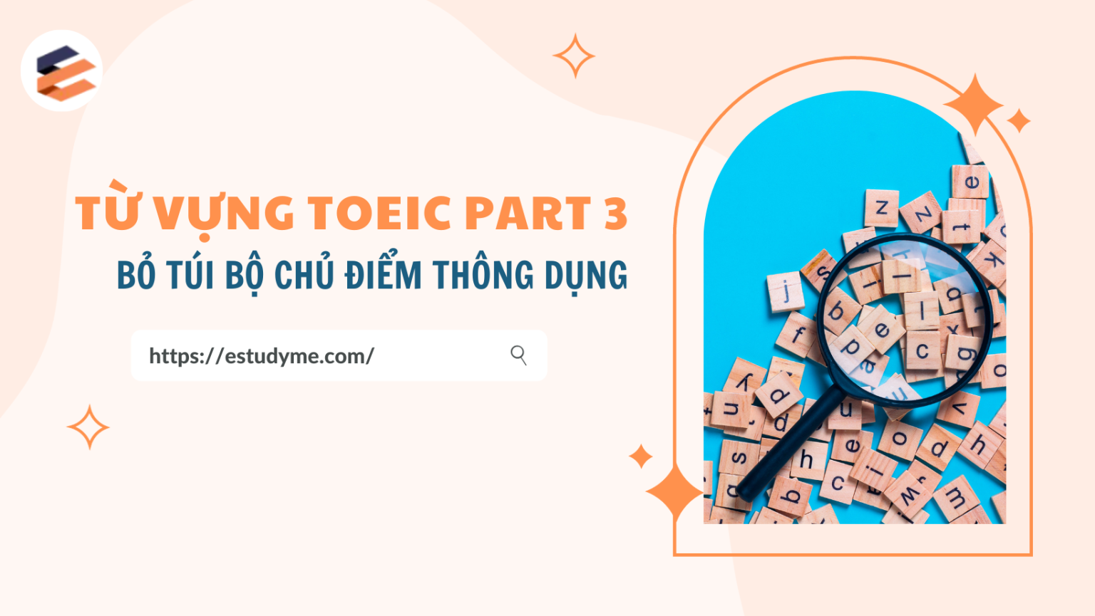 Cập Nhật Kiến Thức Luyện Thi Toeic Mới Nhất - Estudyme