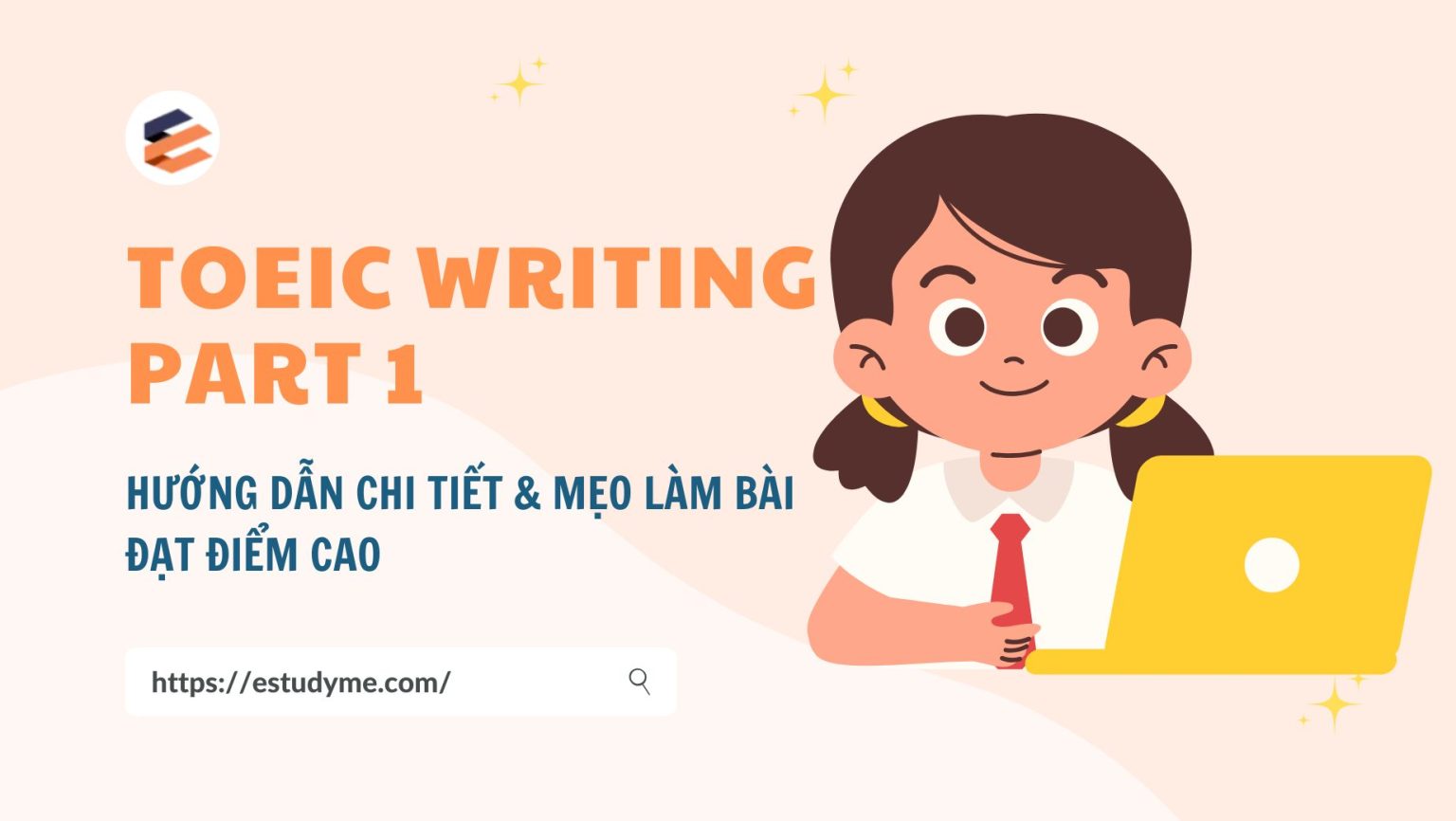 Cập nhật kiến thức luyện thi Toeic mới nhất - Estudyme